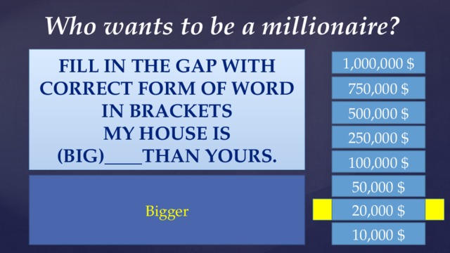 Who wants to be a millionaire?