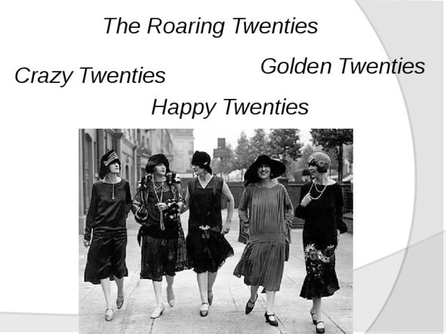 Презентация к уроку "The Roaring Twenties"