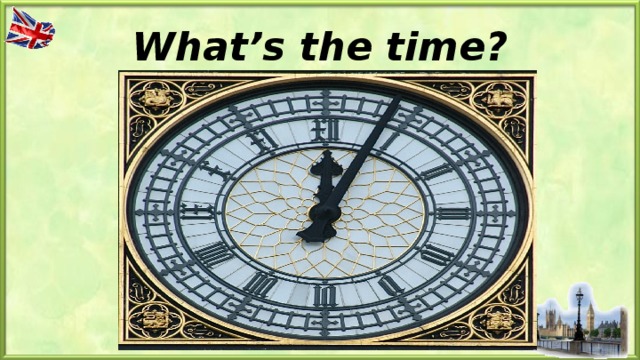 Презентация к уроку в 5 классе Big Ben