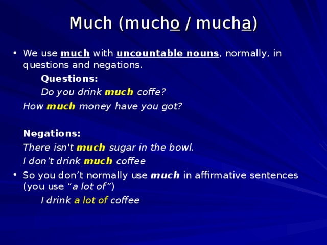 A lot of/ Much/ Many