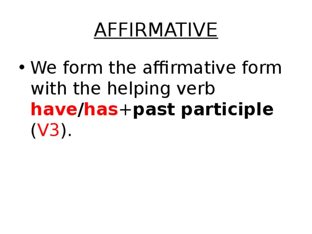 Present perfect tense