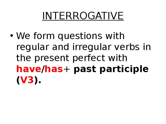 Present perfect tense