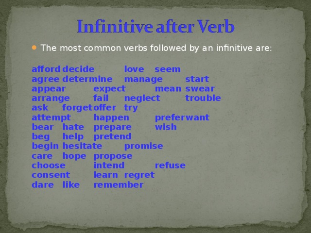-Ing form or infinitive