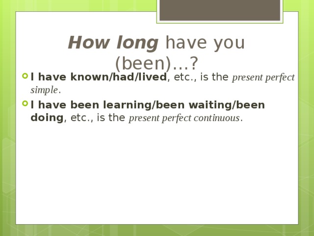 Present perfect continuous