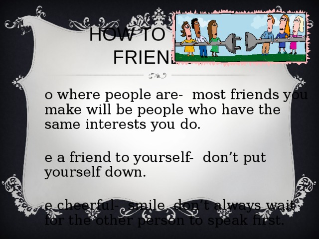 Friendship..... - Английский язык - Уроки - 10 класс