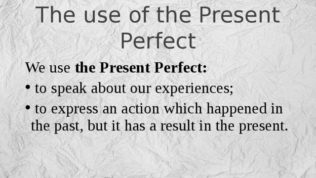 Презентация к теме "Present Perfect"