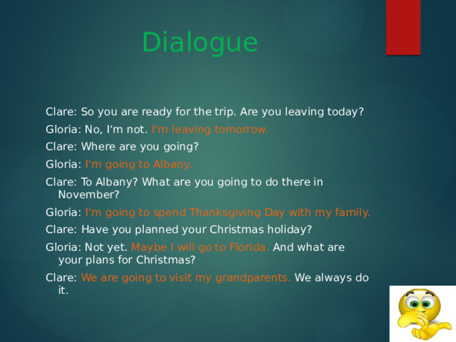 Have you got any plans?