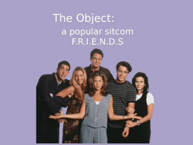 Презентация "Phrasal Verbs in TV series Friends"