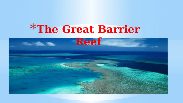 Culture corner 4 "The Great Barrier Reef"