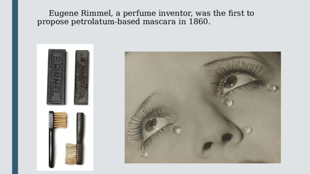 Материал (+презентация) по теме "History of the Mascara" как дополнение ...