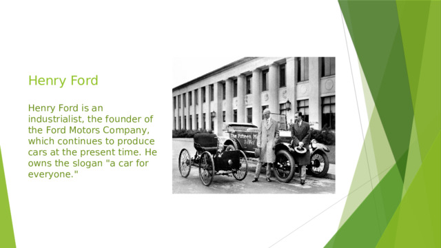 Henry Ford презентация к проекту Famous people of Great Britain в ...