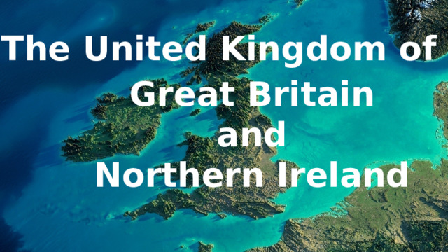 Презентация урока на тему: "The United Kingdom"